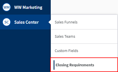 Sales Center: Closing Requirements